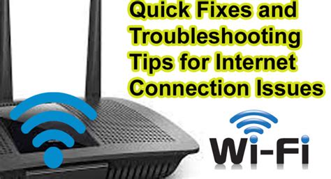 Quick Fixes And Troubleshooting Tips For Internet Connection Issues