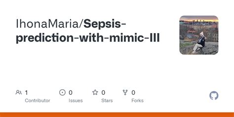 Milestones Ihonamaria Sepsis Prediction With Mimic Iii · Github