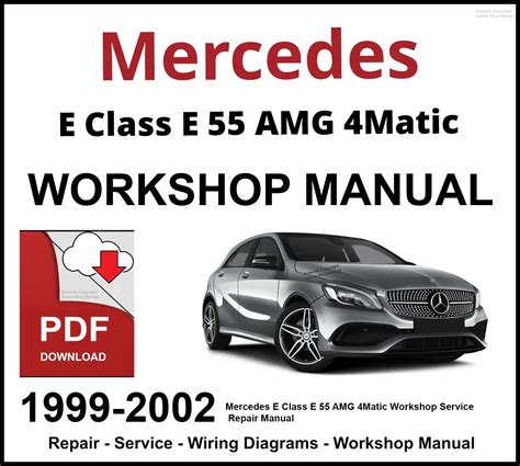 Mercedes E 55 Amg 4matic Workshop Manual 1999 2002 Pdf