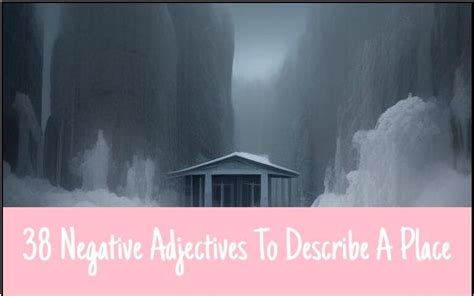 35 Negative Adjectives To Describe A Person Vivid Writing Tips