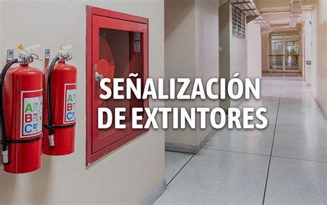 Partes El Extintor Pinterest Por Qué Es Importante La Señalización