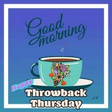 Throwback Thursday Ecards 65 Amazing Thursday Quotes For Motivation