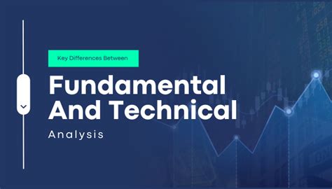 11 Key Differences Between Fundamental And Technical Analysis