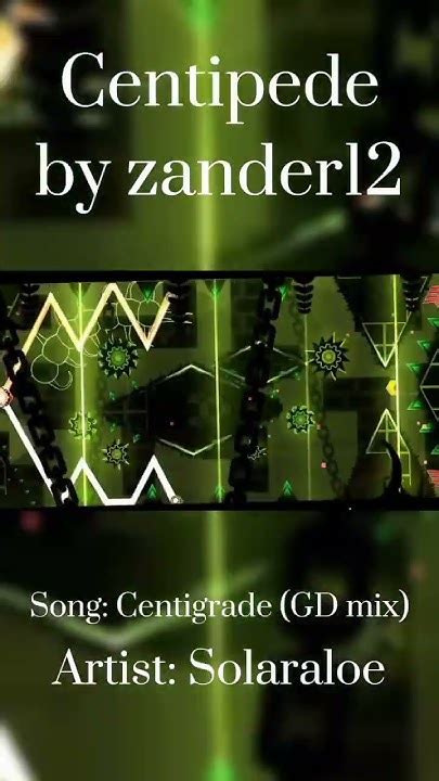 Centipede By Zander12 Geometry Dash Youtube
