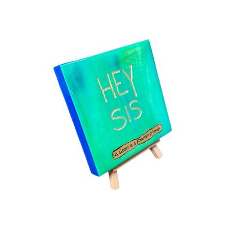 Hey Sis Underart Gallery