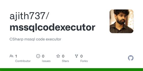 Github Ajith737mssqlcodexecutor Csharp Mssql Code Executor