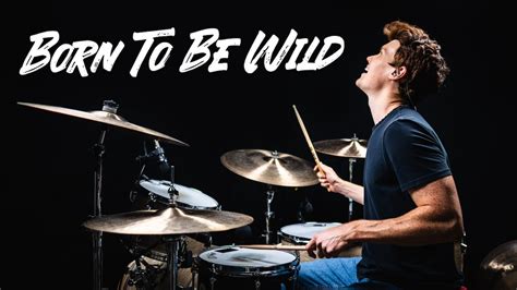 Born To Be Wild Steppenwolf Drum Cover Youtube