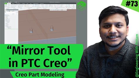 Mirror Tool In Creo Parametric How To Create Symmetric Fetures In Creo Using Mirror Tool 73