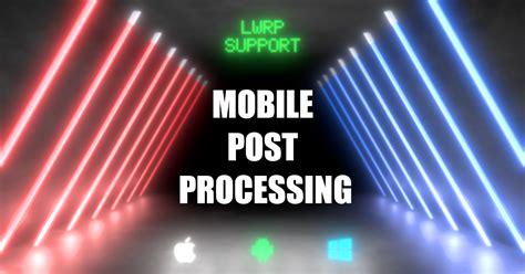Fast Mobile Post Processing Color Correctionlut Blur Bloom Urp