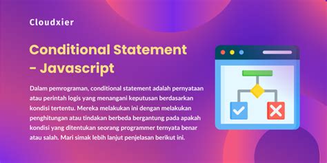 Cloudxier Mengenal Conditional Statement Dalam Javascript
