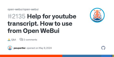Help For Youtube Transcript How To Use From Open Webui · Open Webui
