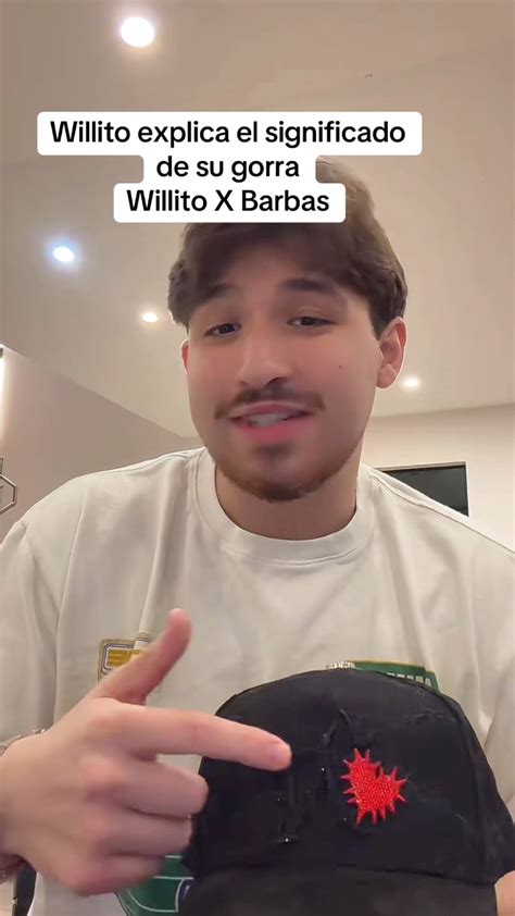 Willito Explica El Significado De Su Gorra 🧢 Willito X Barbas 😲🔥 ️