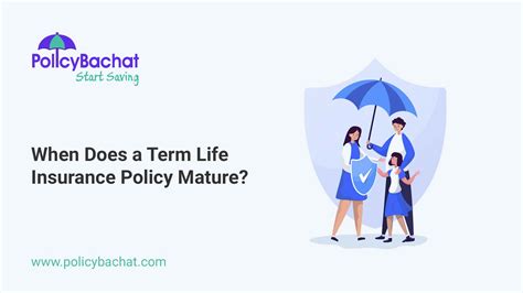 When Does A Term Life Insurance Policy Mature Policybachat