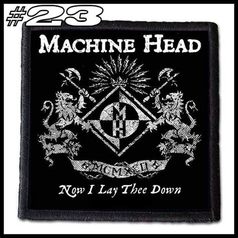 Machine Head Patch 23