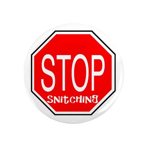 Stop Snitching Round Magnet Stop Snitching Magnet Cafepress