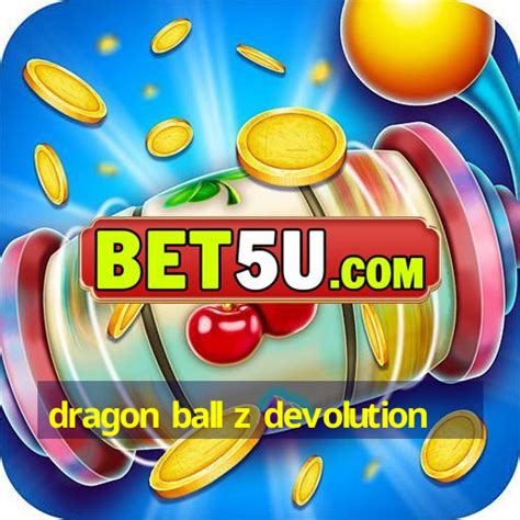 Dragon Ball Z Devolution Android
