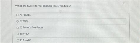 Solved What Are Two External Analysis Toolsmodulesa