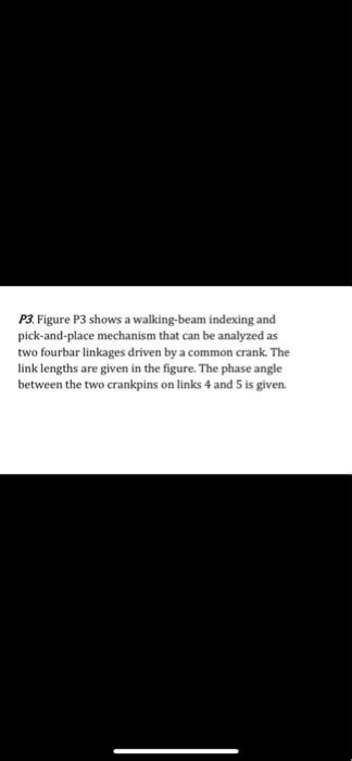 P3 Figure P3 Shows A Walking Beam Indexing And
