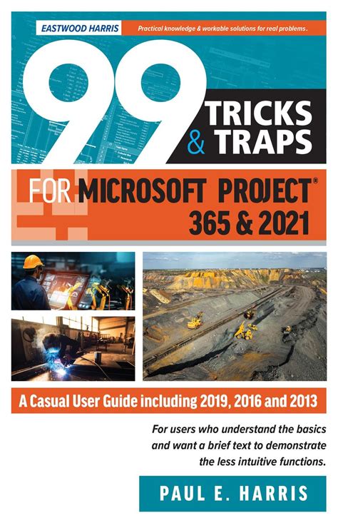 99 Tricks And Traps For Microsoft Project 365 And 2021 Ebook By Paul E Harris Epub Rakuten