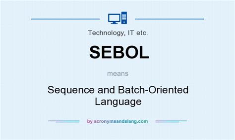 What Does Sebol Mean Definition Of Sebol Sebol Stands For Sequence And Batch Oriented