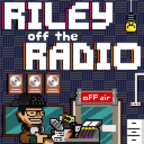 Riley Off The Radio Podcast Podtail
