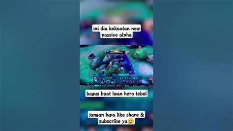 Pasif Baru Alpha Mlbb Mlbbtiktok Mlbbjedagjedug Mlbbalpha Youtube
