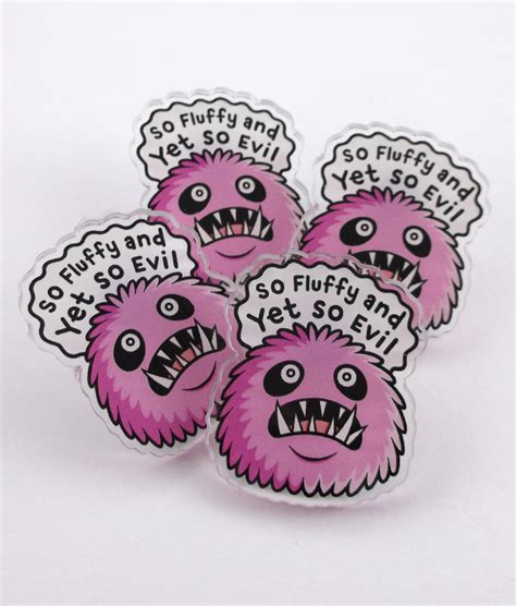 Evil Fluffy Bitey Thing Pink Version 40mm Acrylic Pin Badge