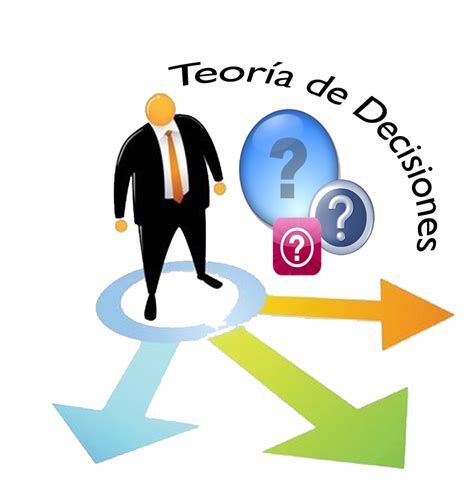 Teoría De Las Decisiones