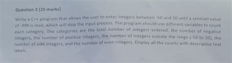 Solved Question 2 25 ﻿marks Write A Program That Allows