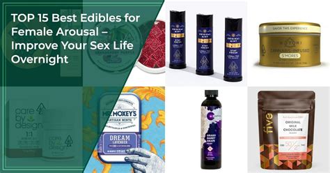 Top 15 Best Edibles For Female Arousal 1st Is My Favorite 🙂