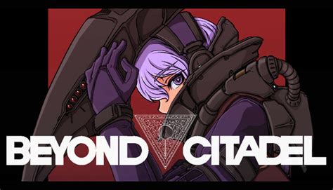 Beyond Citadel On Steam