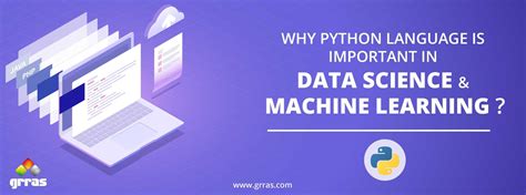 Why Python Language Is Important In Data Science And Machine Learning