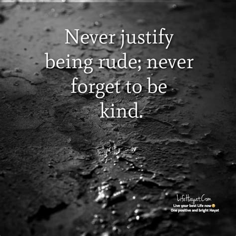 Being Rude Quotes Best Life Hayat