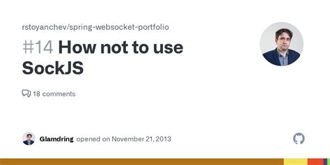 How Not To Use Sockjs · Issue 14 · Rstoyanchevspring Websocket Portfolio · Github
