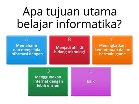 Mengapa Belajar Informatika Quiz