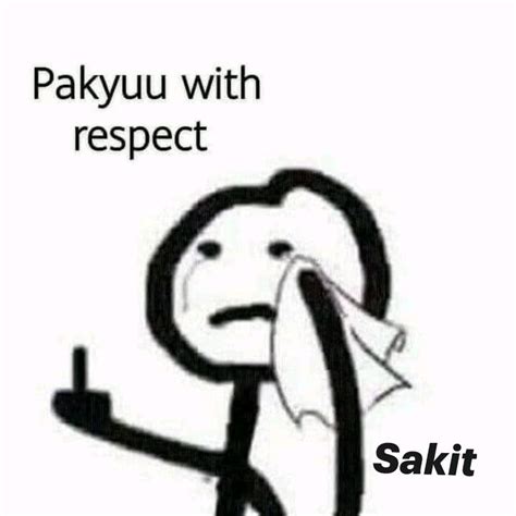 Pak U With Respect Tagalog Quotes Funny Tagalog Quotes Hugot Funny