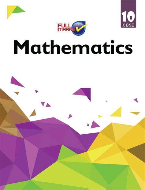 Full Marks Mathematics For Class 10 Cbse Full Marks Books