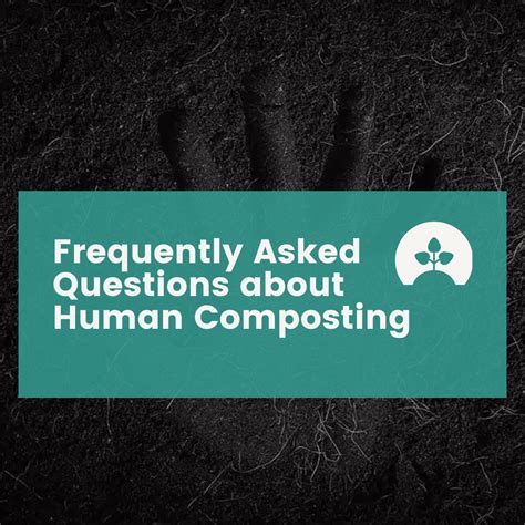 Frequently Asked Questions About Human Composting Return Home