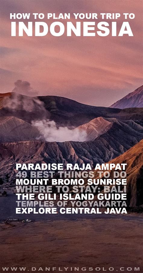 The Ultimate Indonesia Travel Guide Dan Flying Solo