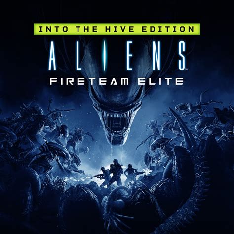 Aliens Fireteam Elite Into The Hive Edition