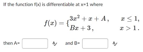 Solved If The Function F X Is Differentiable At X Where Chegg Com