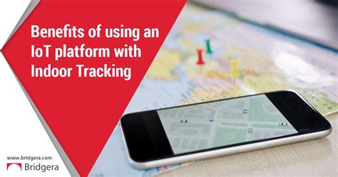 Benefits Of Using An Iot Platform With Indoor Asset Tracking