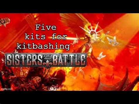 Kits To Kitbash Sisters Of Battle