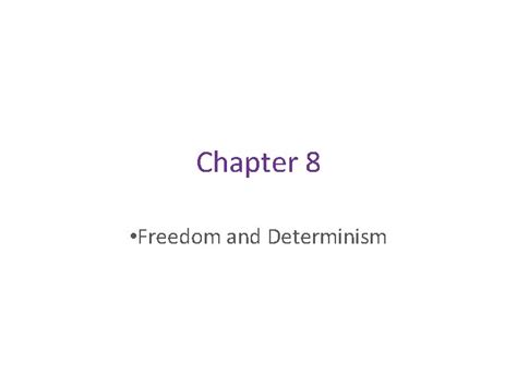 Chapter 8 Freedom And Determinism Freedom Determinism External