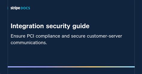 Integration Security Guide Stripe Documentation