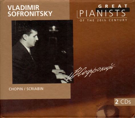Vladimir Sofronitsky Vladimir Sofronitsky 2 X Cd Compilation 1999 R11389683 Discogs