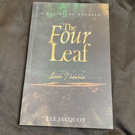 The Four Leaf By Lee Jacquot