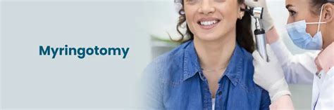 Myringotomy Procedure Risks Benefits And Recovery