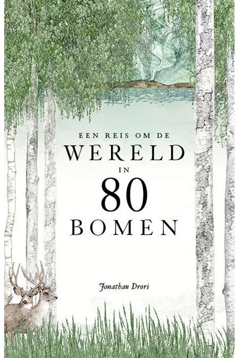 Jonathan Drori Een Reis Om De Wereld In 80 Bomen Wehkamp