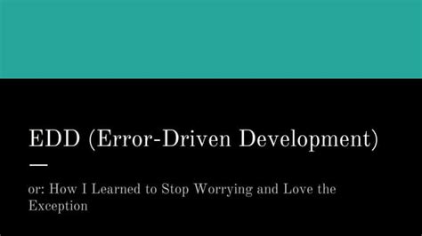 Edd Error Driven Development Pptx